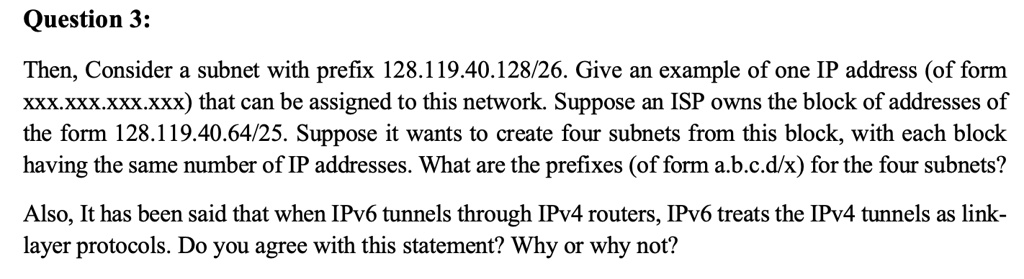 question 3 then consider a subnet with prefix 1281194012826 give an example of one ip address of ...