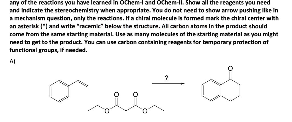 SOLVED:any of the reactions you have learned in OChem-I and OChem-II ...