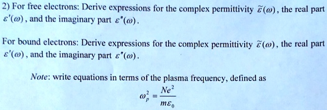 SOLVED: This problem comes from the study of plasmonics in regards to the Dielectric Function of ...