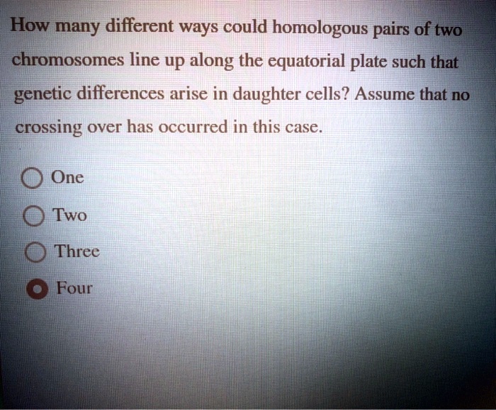 SOLVED: How many different ways could homologous pairs of two ...