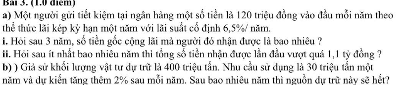 Bal 5. (1.0 diem) a) M?t ng??i g?i ti?t ki?m t?i ngân hàng m?t s? ti?n là 120 tri?u ??ng vào ??u ...