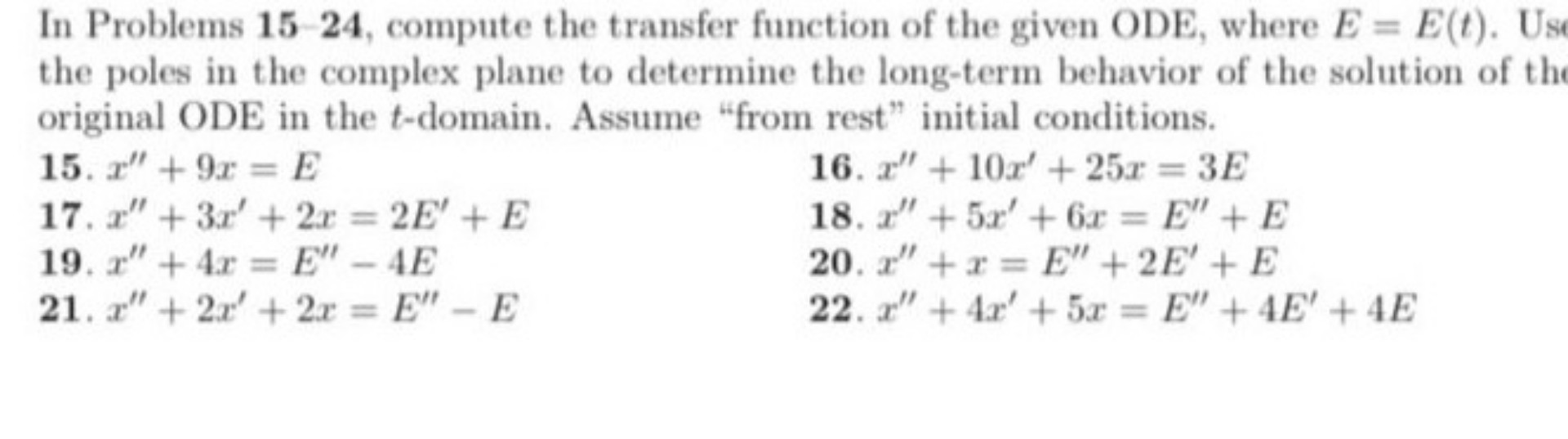 In Problems 15-24, compute the transfer function of the given ODE ...