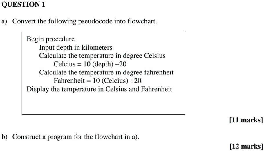 Solved Using C Language Question 1 A Convert The Following Pseudocode Into Flowchart Begin