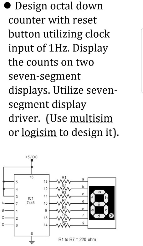 Solved Design Octal Down Counter With Reset Button Utilizing Clock Input Of 1hz Display The 1077