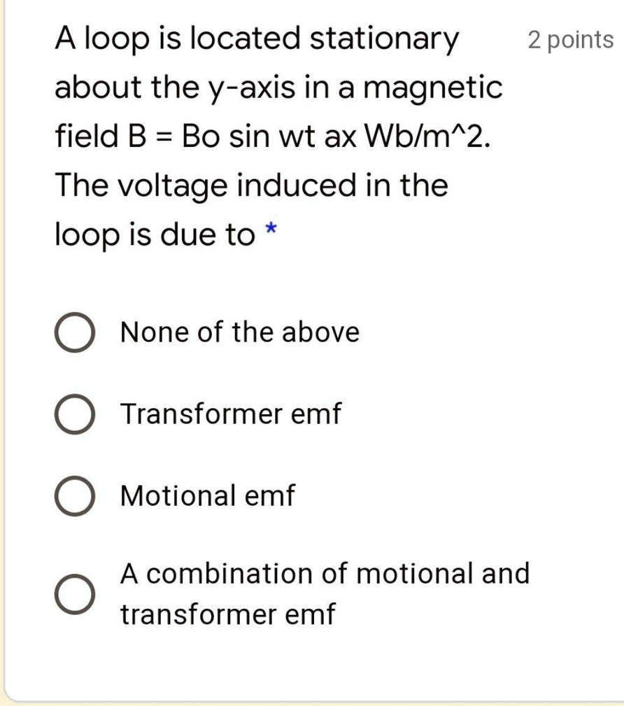 SOLVED: A loop is located stationary at 2 points about the Y-axis in a magnetic field B = Bo sin ...
