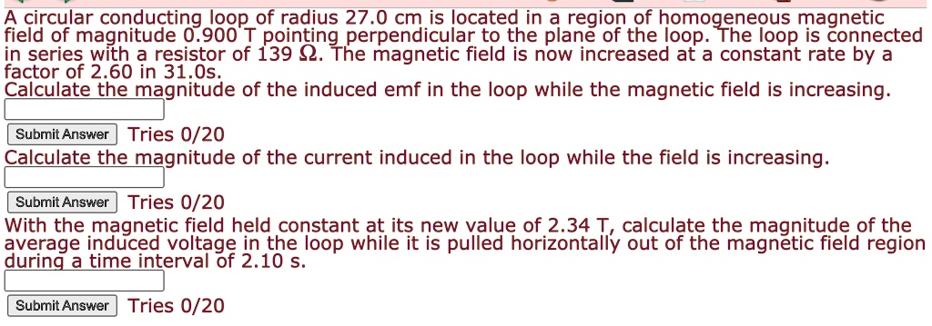 SOLVED: A circular conducting loop of radius 27.0 cm is located in a ...