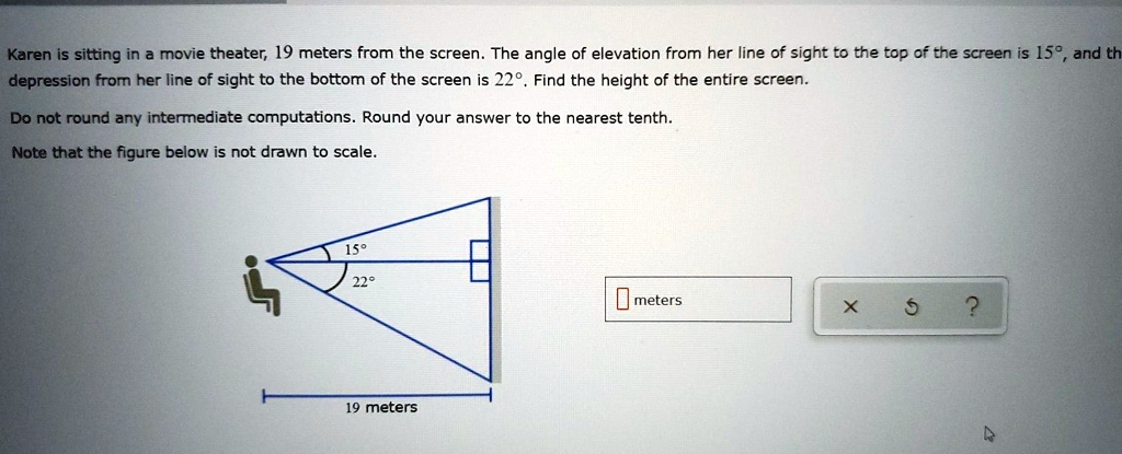 SOLVED: Karen is sitting in movie theater; 19 meters from the screen ...