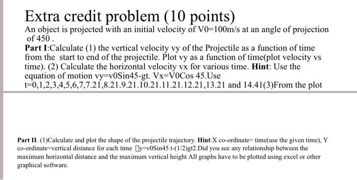 SOLVED: An object is projected with an initial velocity of V0=100 m/s ...