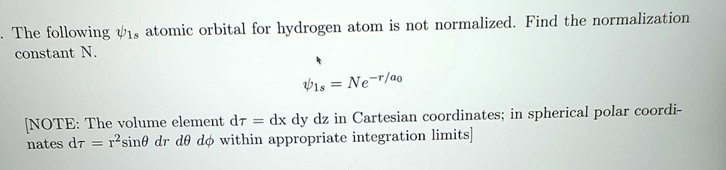 Solved The Following Is Atomic Orbital For Hydrogen Atom Is Not