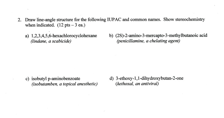 SOLVED: Draw line-angle structure for the following IUPAC and common ...