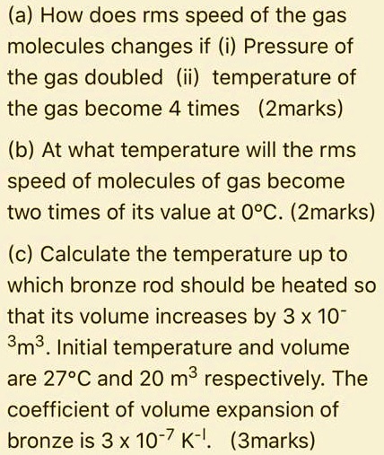 SOLVED: (a) How does rms speed of the gas molecules changes if (i ...