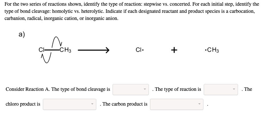 SOLVED: For the two series of reactions shown, identify the type of ...