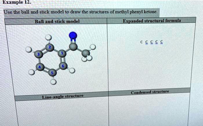 Example 12. Use the ball and stick model to draw the structures of ...