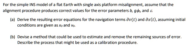 for the simple ins model of a flat earth with single axis platform ...