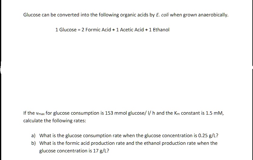 SOLVED: Glucose can be converted into the following organic acids by E ...