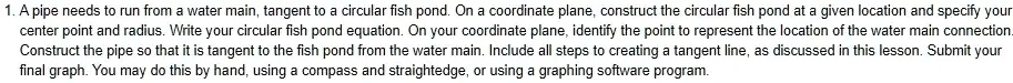 SOLVED: A pipe needs to run from the water main, tangent to a circular ...