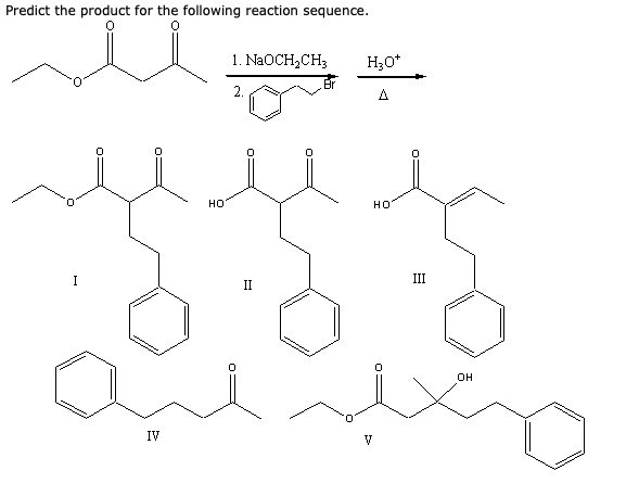 SOLVED: Predict the product for the following reaction sequence NaOCH,CH; H;ot