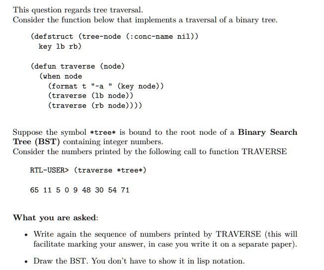This question regards tree traversal. Consider the function below that implements a traversal of ...