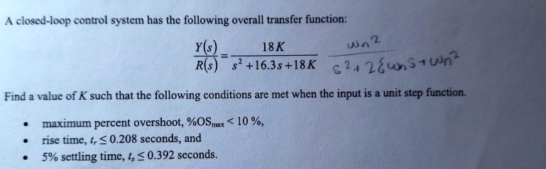 SOLVED: A closed-loop control system has the following overall transfer ...