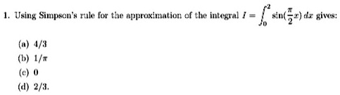 SOLVED: Using Simpscn"# rule Ior tho #pprexiuation f tlu' integral dn ...
