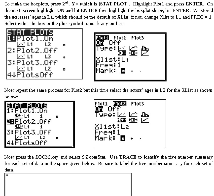 Solved To Make The Boxplots Press 2 Y Which Is Stat Plot Highlight Plotl Ad Press Enter
