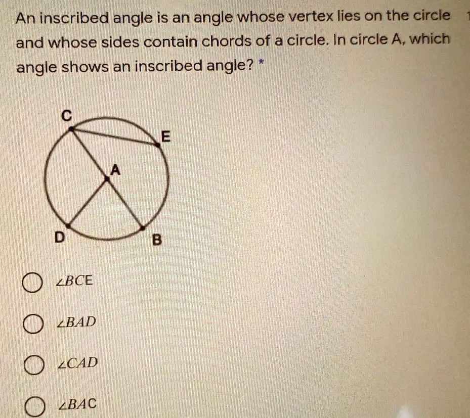 SOLVED: An inscribed angle is an angle whose vertex lies on the circle and whose sides contain ...