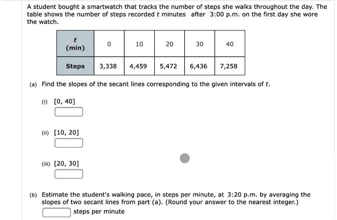 SOLVED: A student bought a smartwatch that tracks the number of steps ...