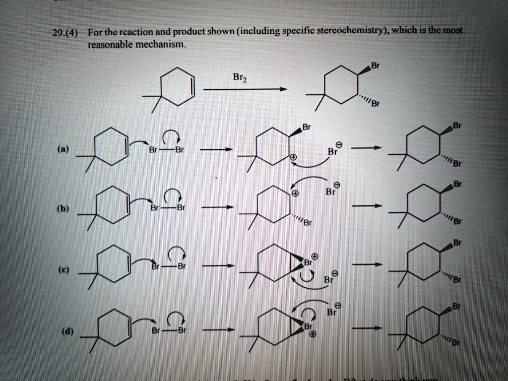 SOLVED: 29 (4) For the reaction and product shown (including specific ...