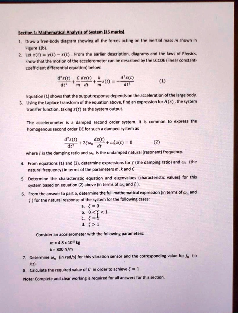 Section 1: Mathematical Analysis of System (25 marks) 1. Draw a free-body diagram showing all ...