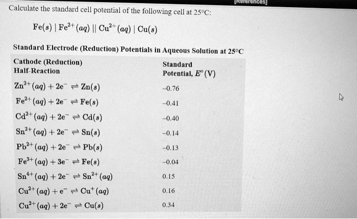 SOLVED: Calculate the standard cell potential of the following cell at ...