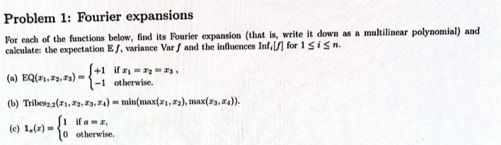 SOLVED: Problem 1: Fourier expansions For each of the functions below ...