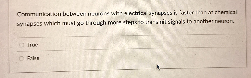 communication between neurons with electrical synapses is faster than ...