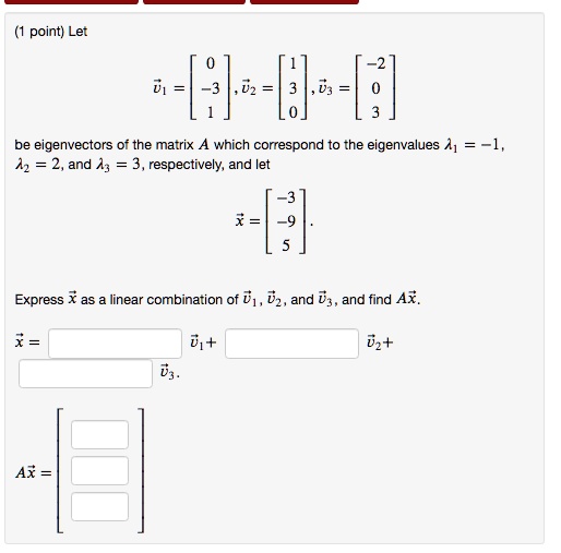 SOLVED: Let U1 and U2 be eigenvectors of the matrix which correspond to the eigenvalues Î»1 ...