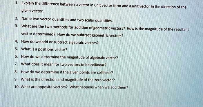 SOLVED: 1. Explain the difference between a vector in unit vector form ...