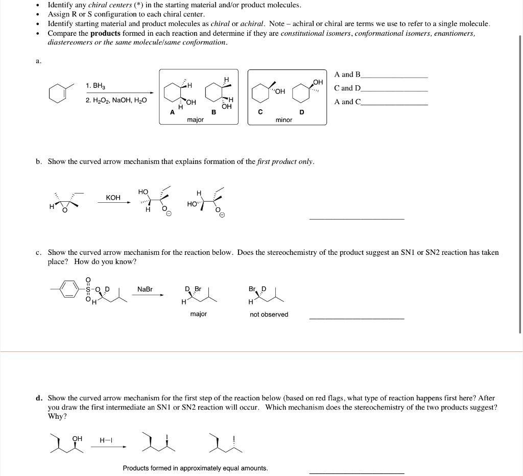 SOLVED: Identify any chiral centers in the starting material and/or ...
