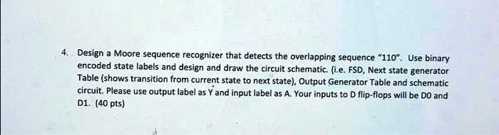 Solved Design Moore Sequence Recognizer That Detects The Overlapping 9372
