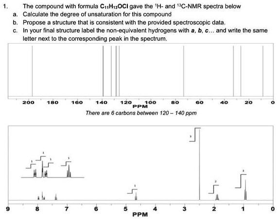 SOLVED: The compound with formula CHOCI gave the H-and 13C-NMR spectra ...