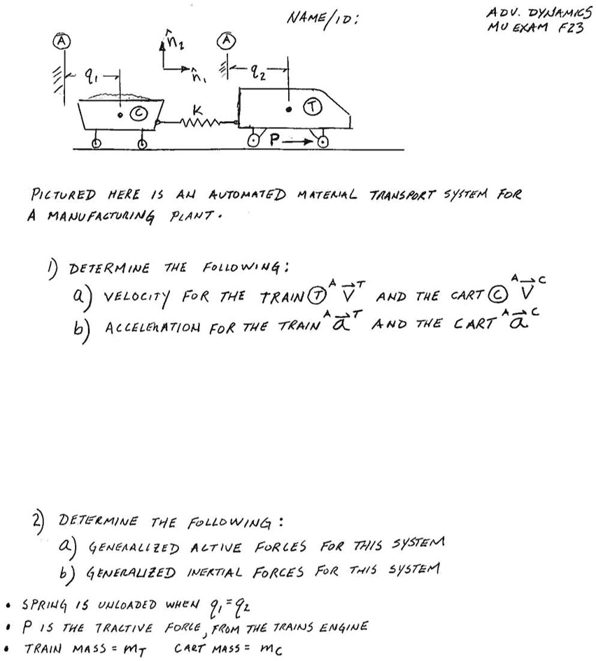 SOLVED: Adv. Dynamics Exam F23 Pictured here is an automated material transport system for a ...