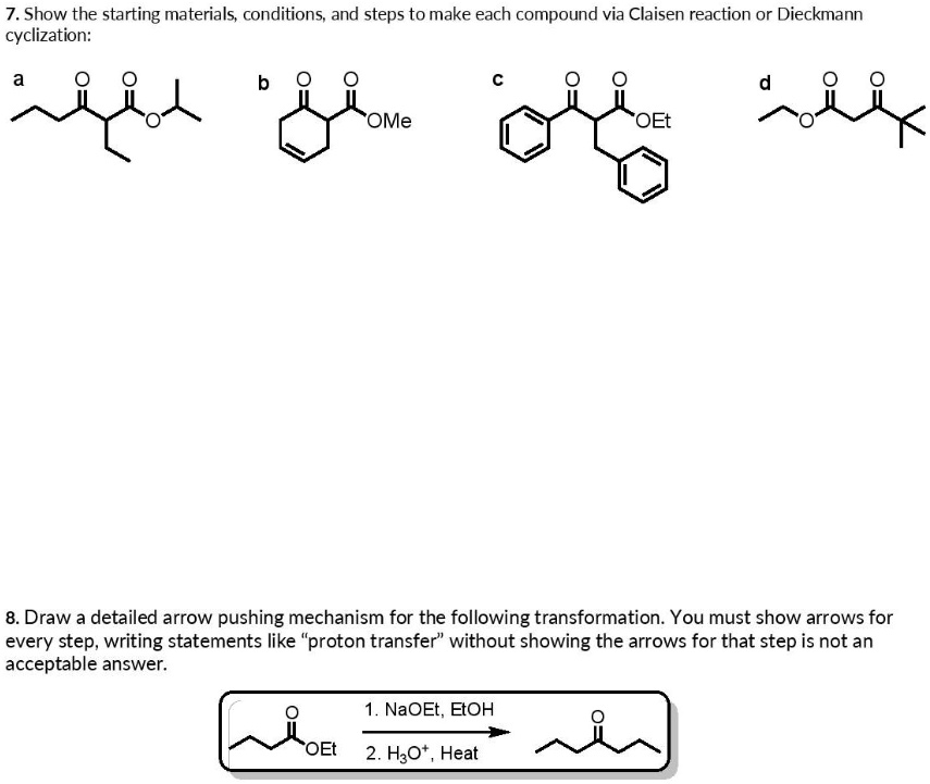 SOLVED: 7. Show the starting materials, conditions; and steps to make ...