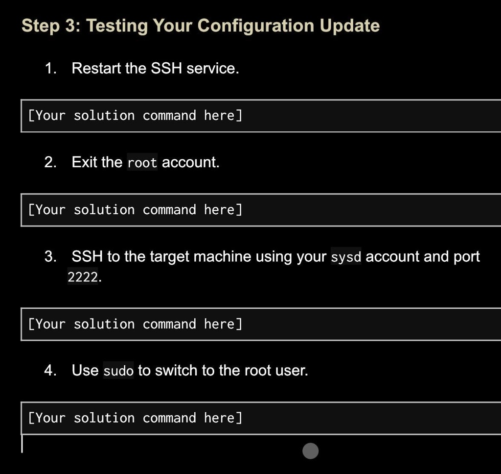 SOLVED: Step 3: Testing Your Configuration Update Restart the SSH ... SOLVED: Step 3: Testing Your Configuration Update Restart the SSH ...