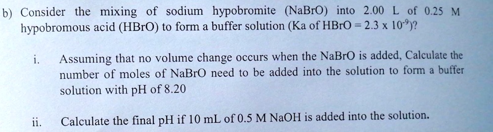 6 consider the mixing of sodium hypobromite nabro into 200 of 025 m ...