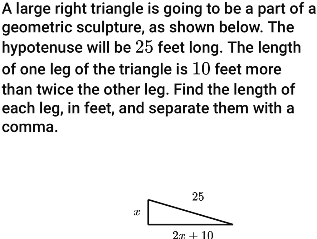 A large right triangle is going to be a part of a geometric sculpture, as shown below. The ...