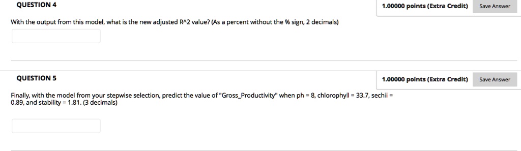 Solved Question Ooooo Polnts Extra Credit Save Answer With The Ourput From This Model What 