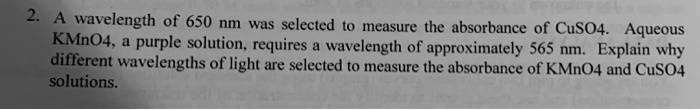 SOLVED: The wavelength of 650 nm was selected to measure the absorbance ...