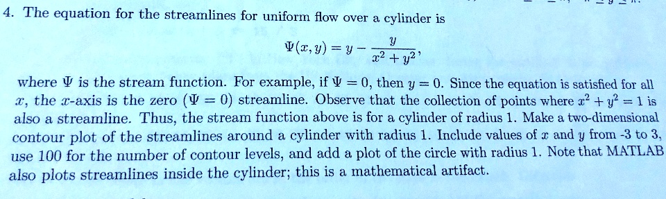 SOLVED:The equation for the streamlines for uniform flow over cylinder ...