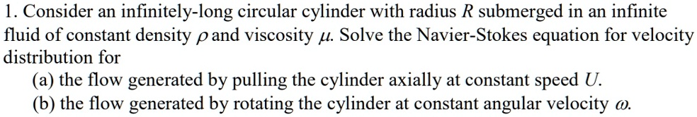 SOLVED: 1. Consider an infinitely-long circular cylinder with radius R submerged in an infinite ...