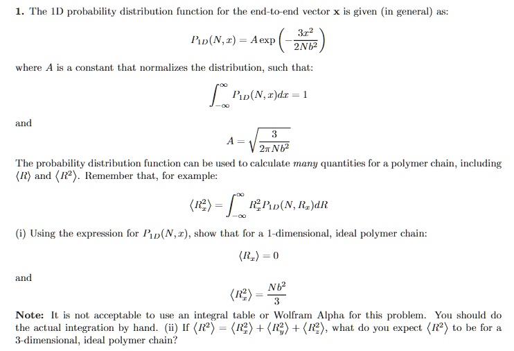 1. The 1D probability distribution function for the end-to-end vector x is given (in general) as ...