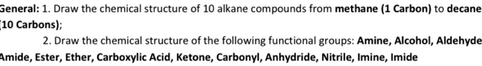 SOLVED: Jeneral: 1. Draw the chemical structure of 10 alkane compounds ...