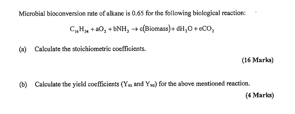 Microbial bioconversion rate of alkane is 0.65 for the following ...