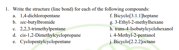 1. Write the structure (line bond) for each of the following compounds ...